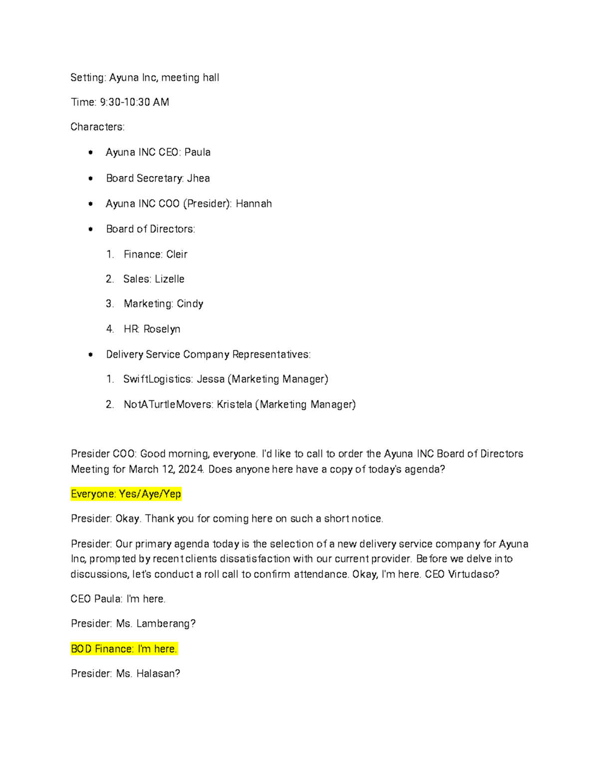 ROLE PLAY: Business Meeting - Setting: Ayuna Inc, meeting hall Time: 9: ...