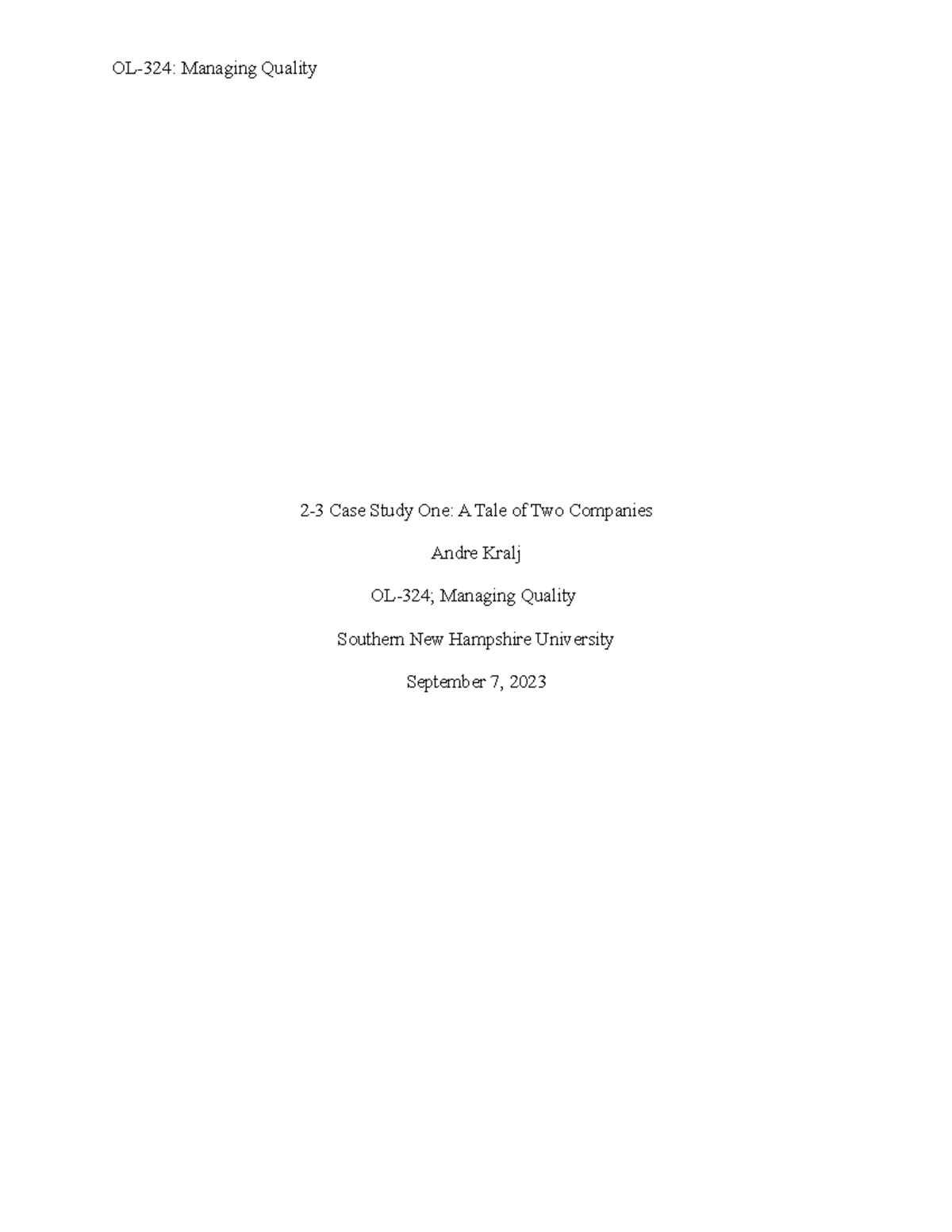 OL 324 2-3 Case Study One A Tale of Two Companies - 2-3 Case Study One: A Tale of Two Companies ...