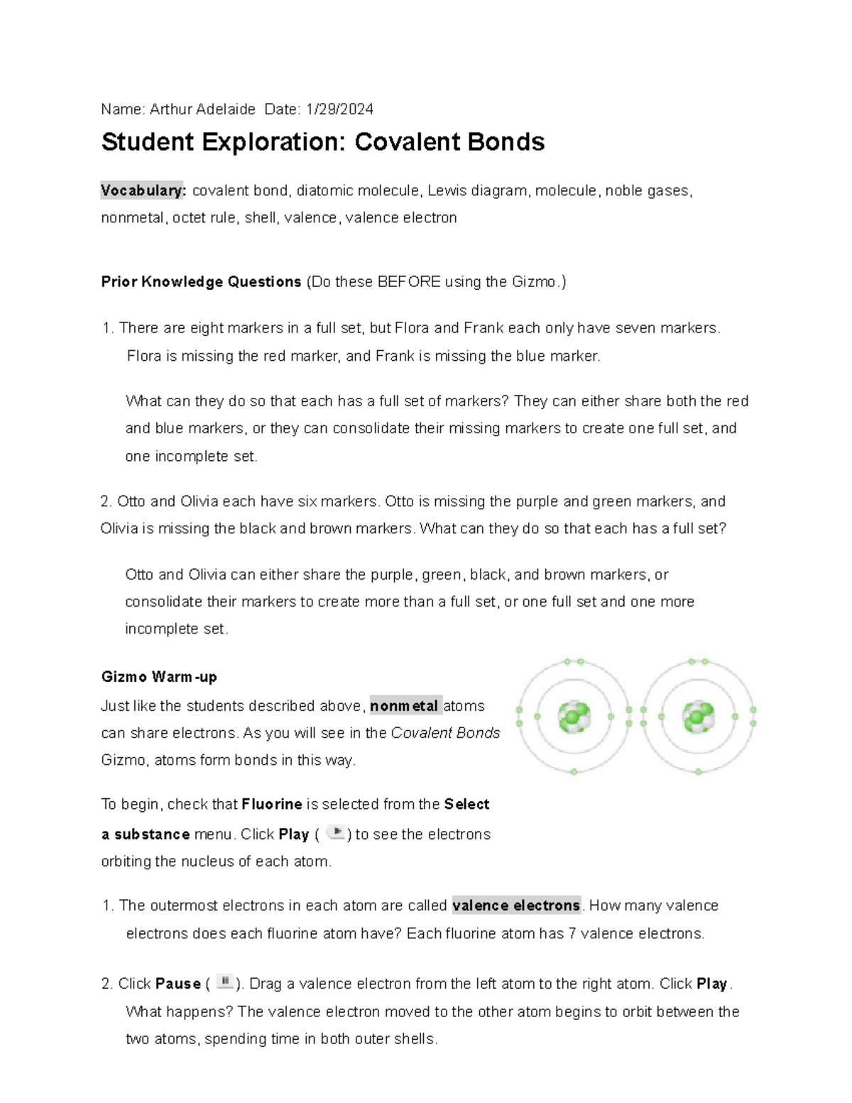 Covalent Bonds Gizmo - Name: Arthur Adelaide Date: 1/29/ Student ...