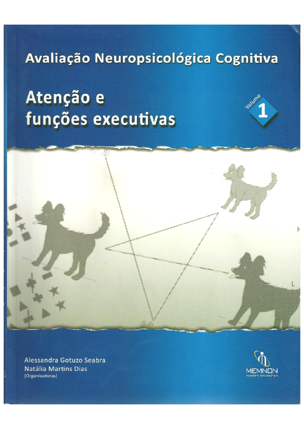 Ava - Ados - Avalia ao Neuropsicológica Cognitiva: Atenc;ao e func;Oes ...