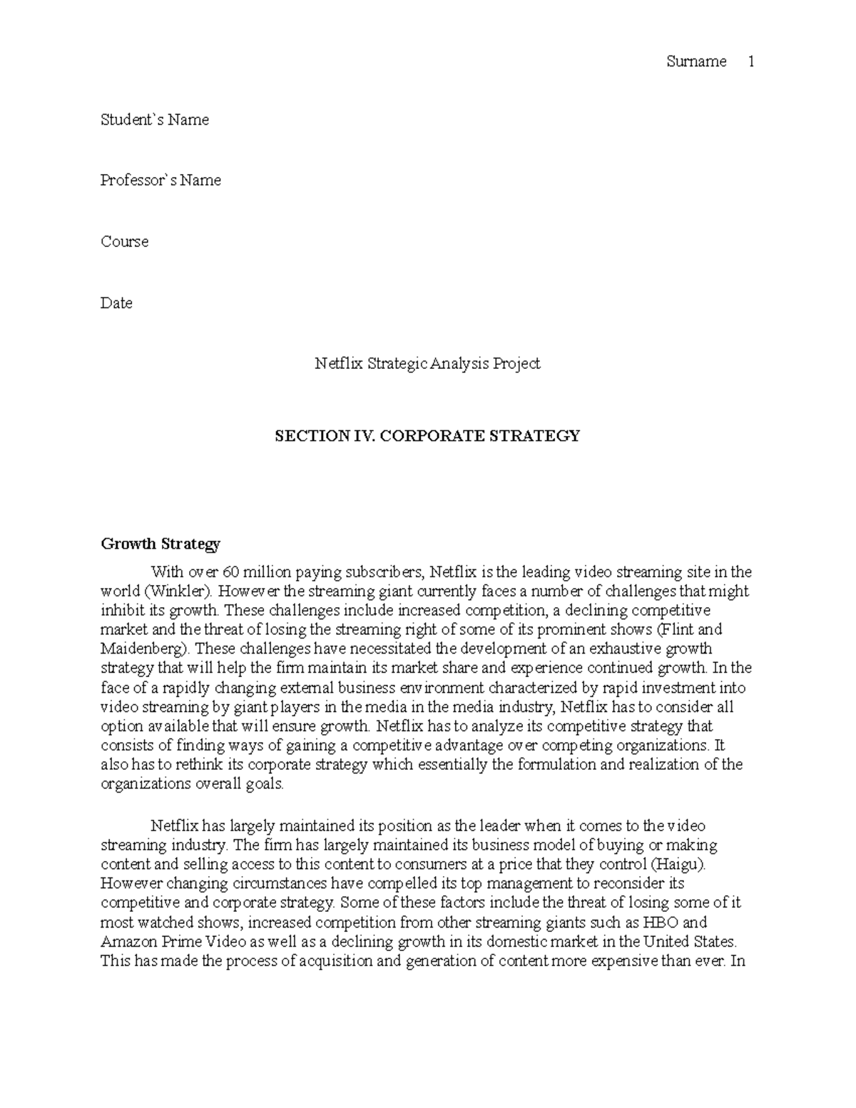 Netflix Strategic Analysis Project - Student`s Name Professor`s Name Course Date Netflix ...