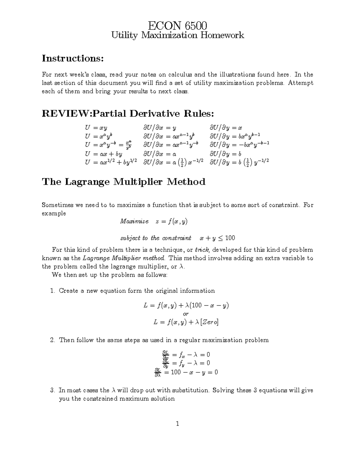 Utility maximization - Veyr imp - ECON 6500 Utility Maximization Homework Instructions: For next ...