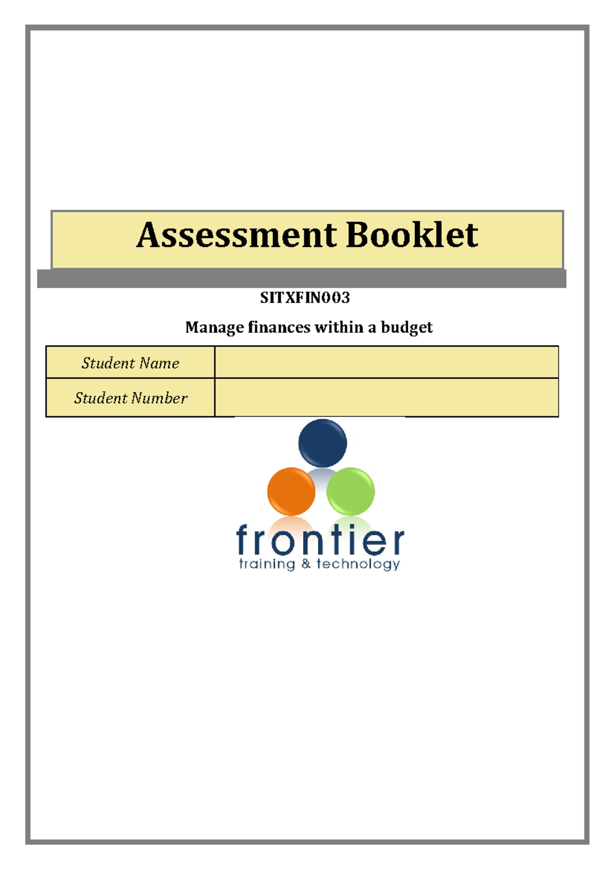 Sitxfin 003 Assessment booklet - Assessment Booklet SITXFIN Manage ...