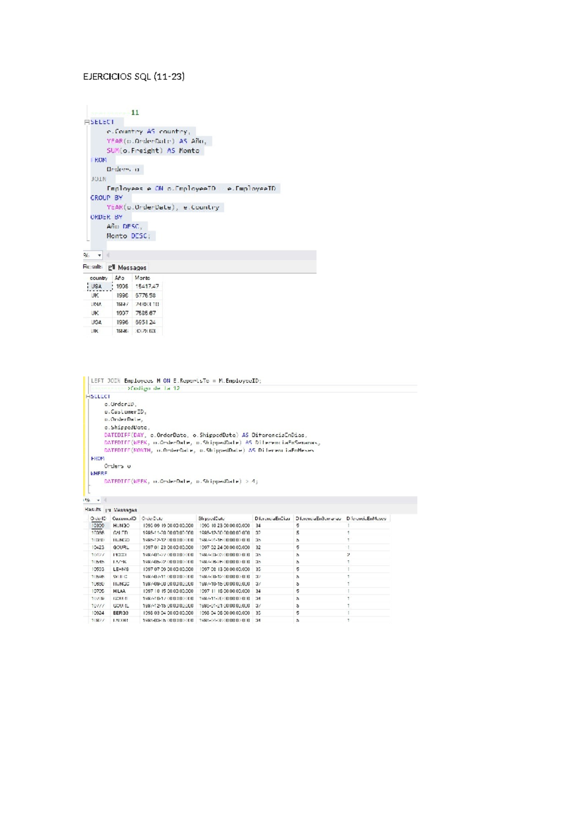 Ejercicios SQL WX43 - Grupo 3 - EJERCICIOS SQL 11 SELECT e AS country ...