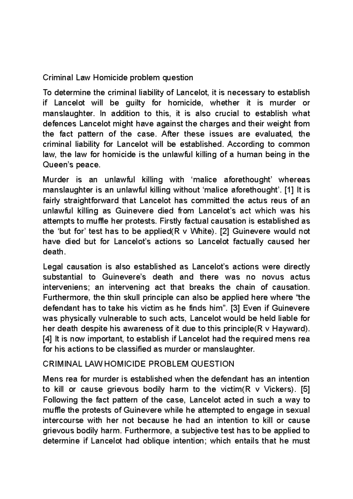 Criminal Law Homicide problem question - In addition to this, it is ...