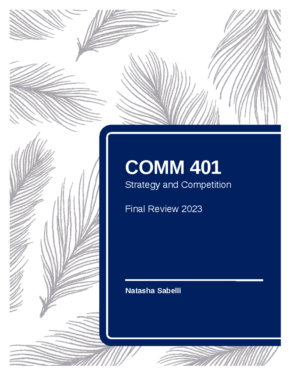 Christine Final Review COMM 401 - COMM 401 Strategy and Competition ...