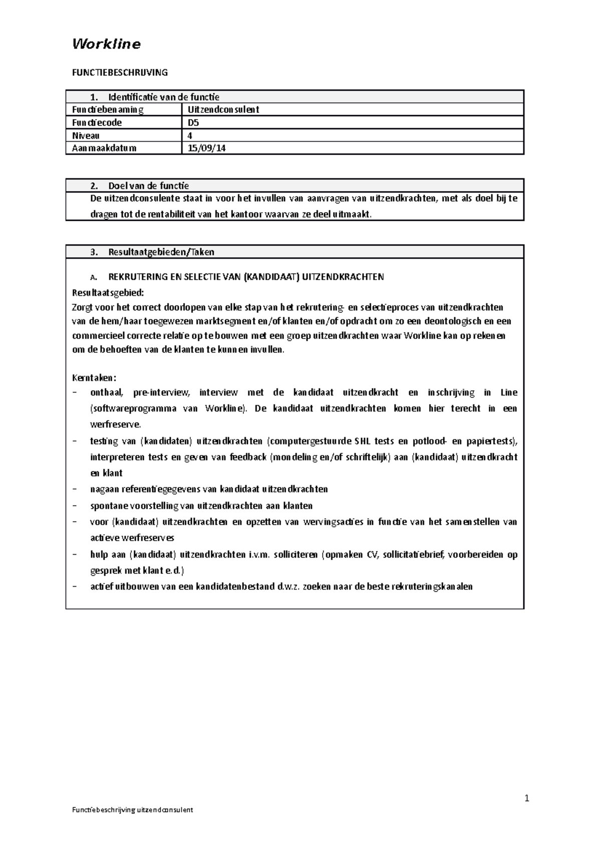 Functiebeschrijving UC Skills Lab 3 - FUNCTIEBESCHRIJVING Identificatie ...