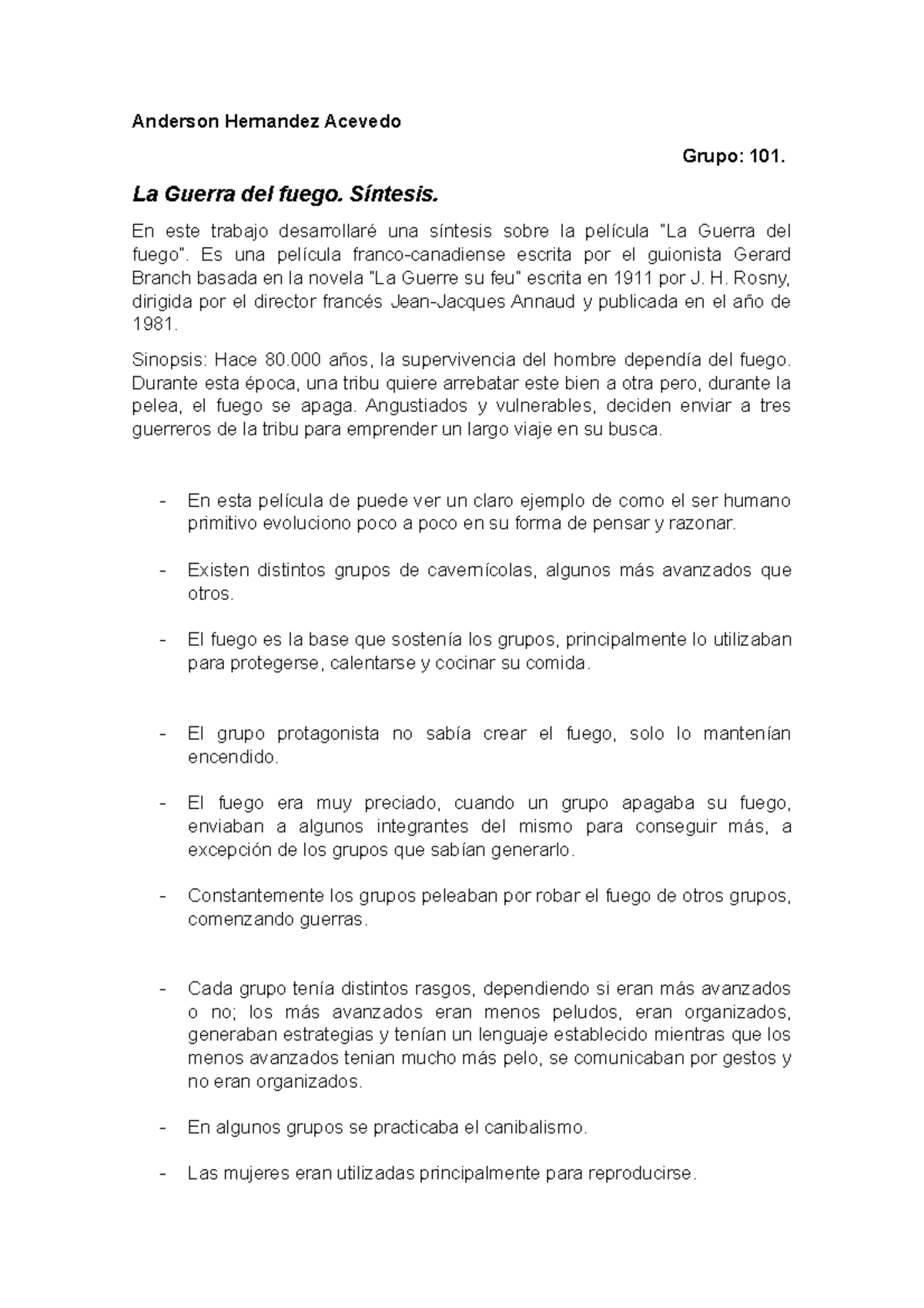 La guerra del fuego - Sintesis. Hernandez Acevedo Anderson. 101 ...