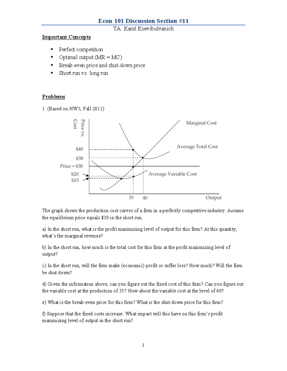 Handout 11 with solutions - Econ 101 Discussion Section TA: Kanit Kuevibulvanich 1 Important ...