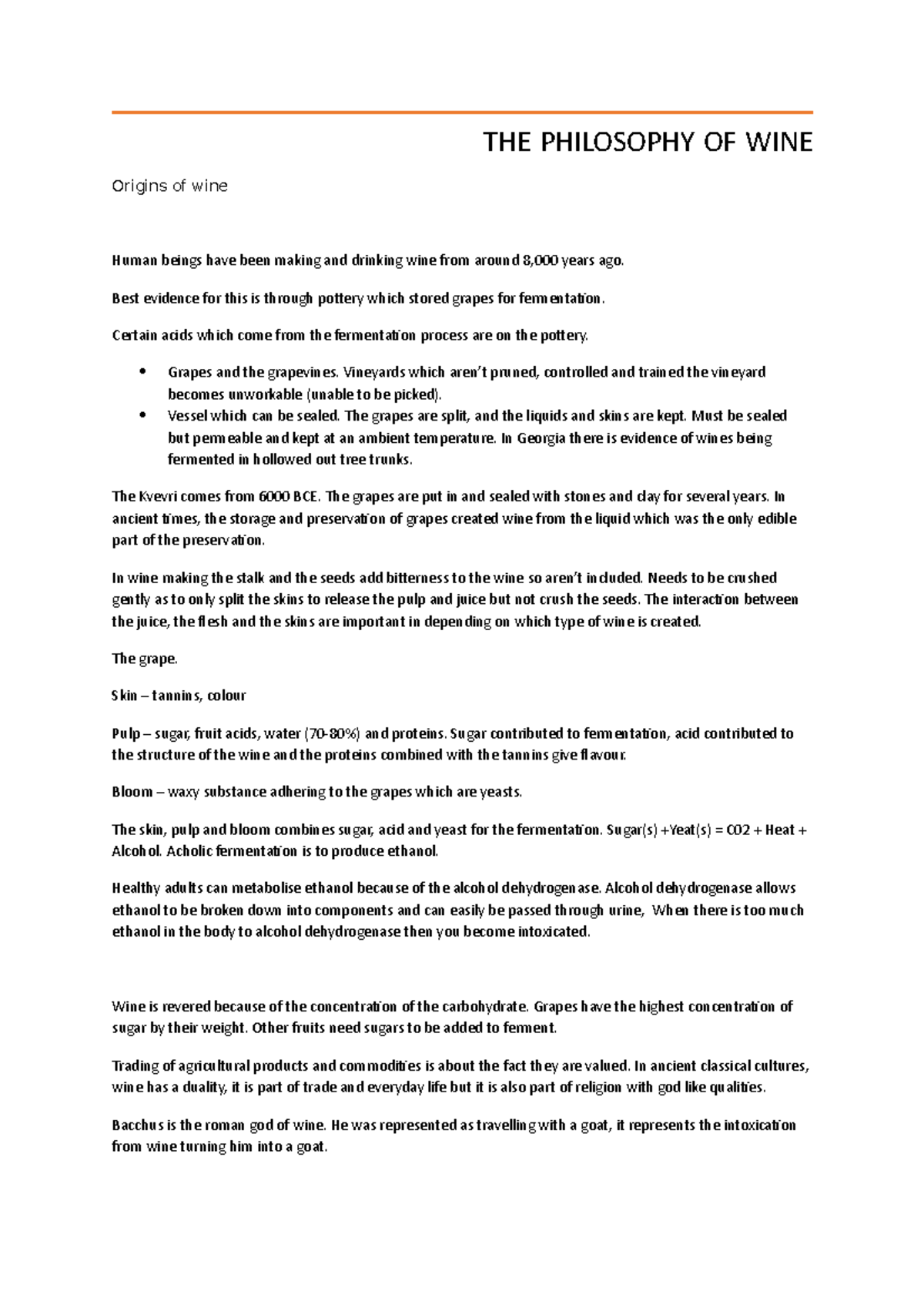 Module 1 - THE PHILOSOPHY OF WINE Origins of wine Human beings have ...