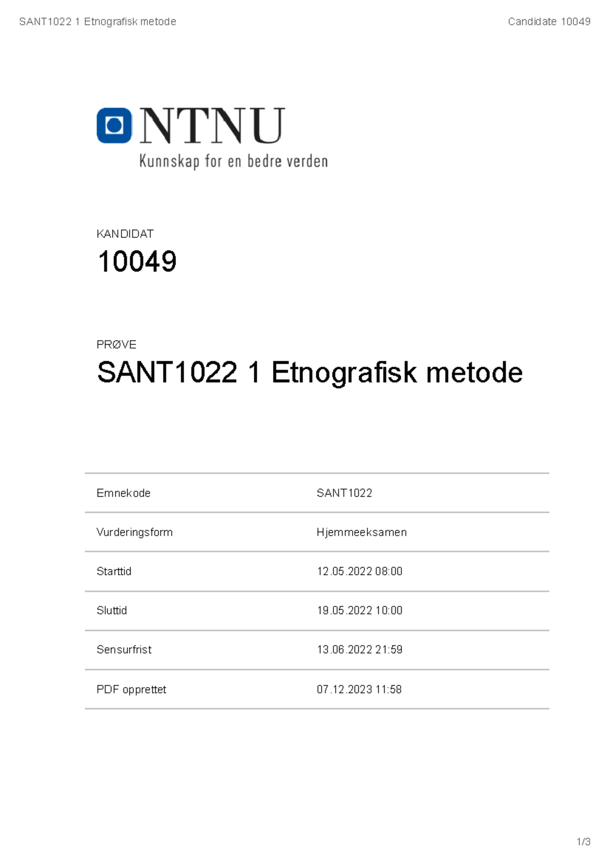 "Etnografisk metode" - SANT1022 - Karakter A - SANT1022 1 Etnografisk metode Candidate 10049 1 ...