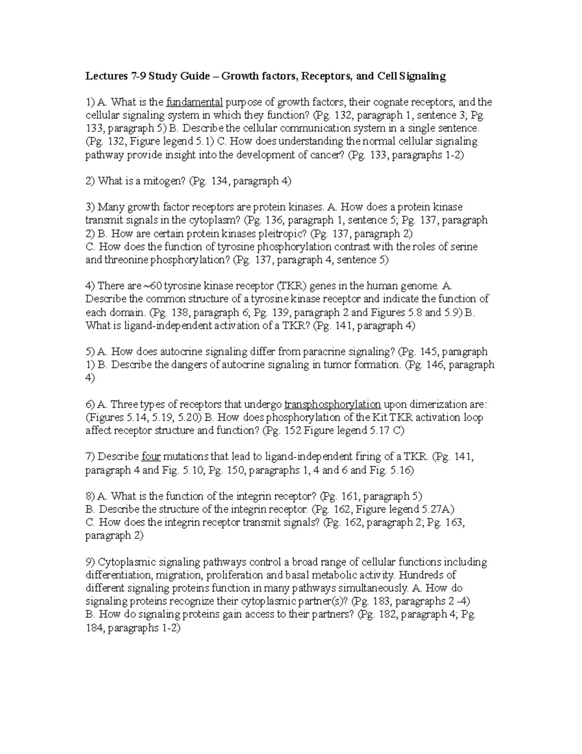 3368 Lectures 7-9 Study Guide - What is the fundamental purpose of growth factors, their cognate ...