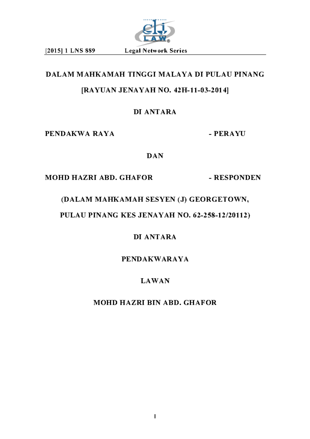 LNS 2015 1 889 ag15 MOHD Hazri BIN Abdul Ghafor - DALAM MAHKAMAH TINGGI ...