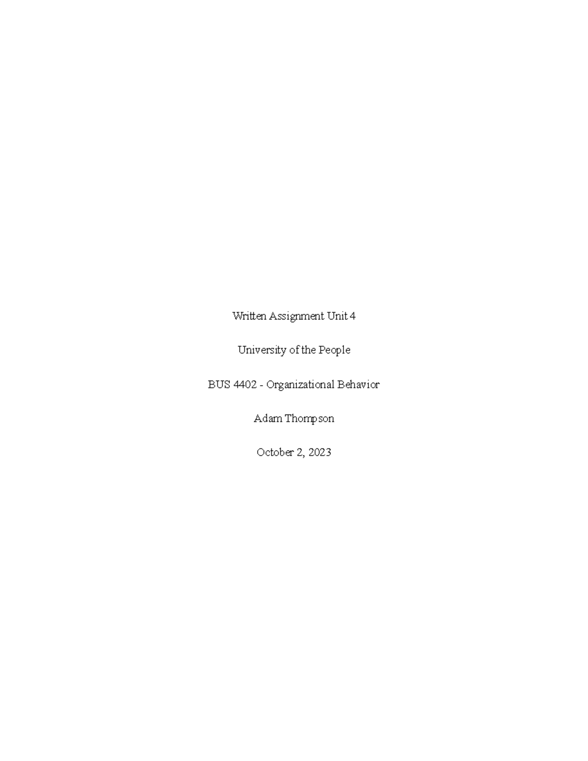 Written Assignment Unit 4 - In today's dynamic business landscape, employee satisfaction and ...