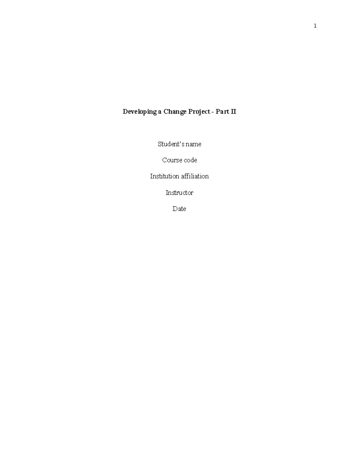 Developing project change II - Developing a Change Project - Part II ...