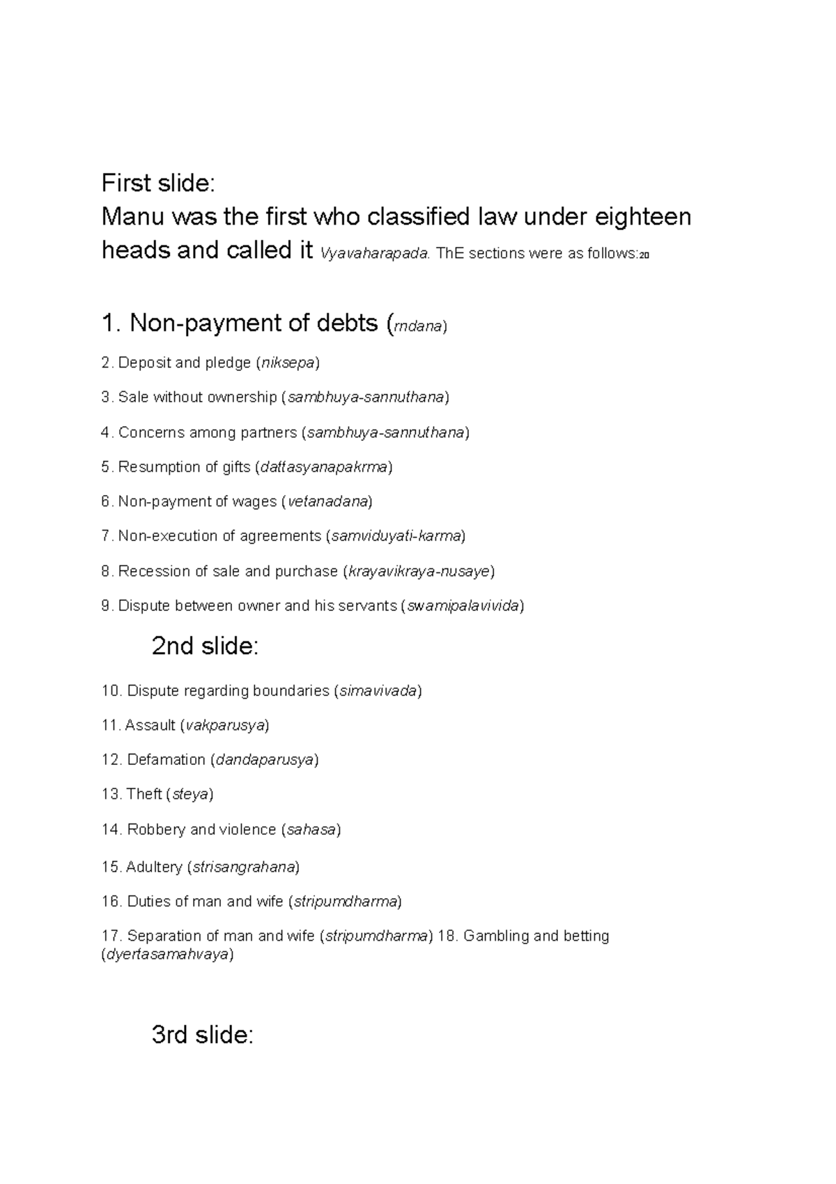 Manusmriti: its 18 heads. - First slide: Manu was the first who ...