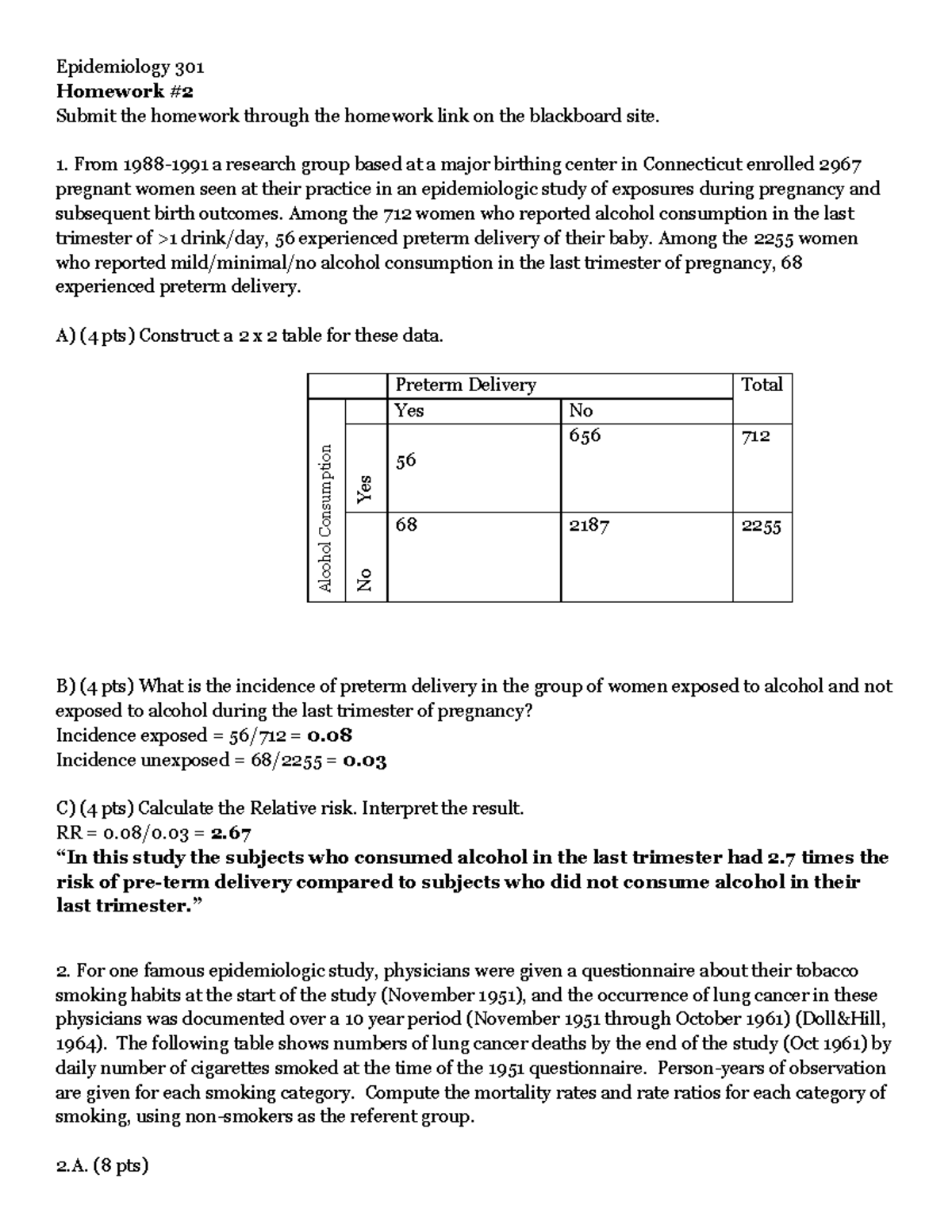 PBHL 301 hw 2 - Theresa Sweet - Epidemiology 301 Homework # Submit the ...