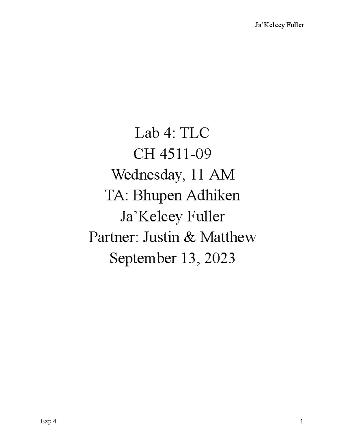 TLC Lab Report - Lab 4: TLC CH 4511- Wednesday, 11 AM TA: Bhupen ...