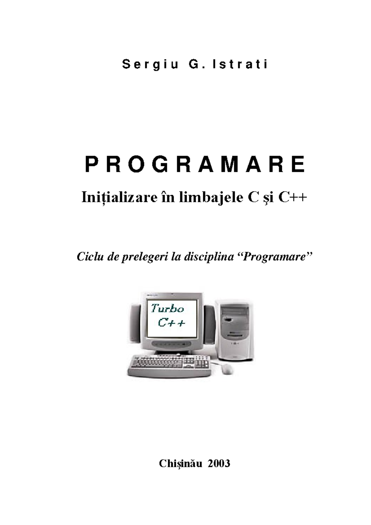 31729607-Limbajul C- CURSURI BAZELE PROGRAMARII CALCULATOARELOR ...