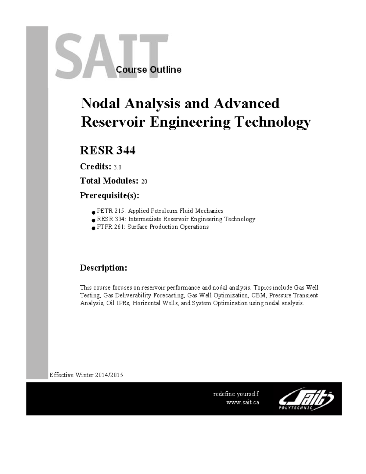 RESR 344 PT course outline - Nodal Analysis and Advanced Reservoir Engineering Technology RESR ...