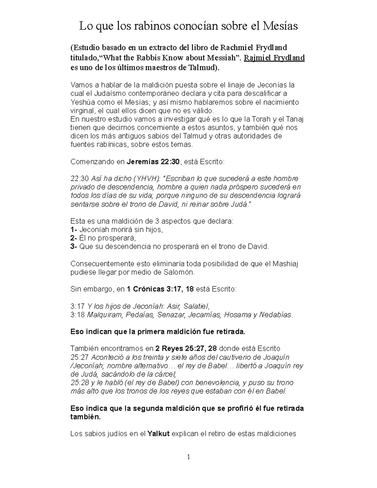 Lo que sabian los rabinos - Lo que los rabinos conocían sobre el Mesías ...