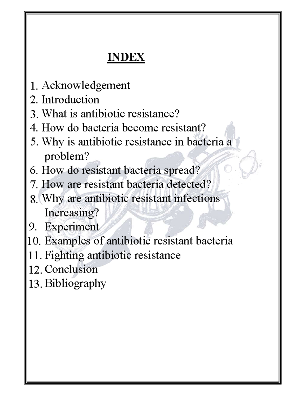 Biology project - Juh - INDEX 1. Acknowledgement 2. Introduction 3 ...
