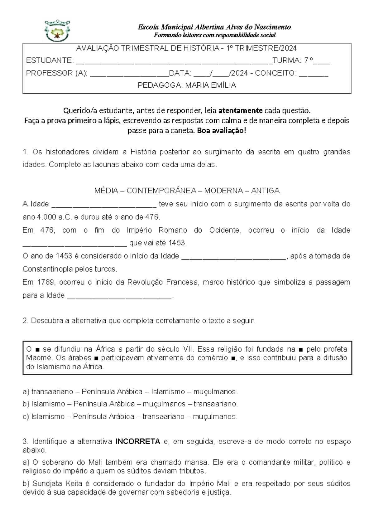 Av1Trimestre Historia 7ano - Escola Municipal Albertina Alves do ...