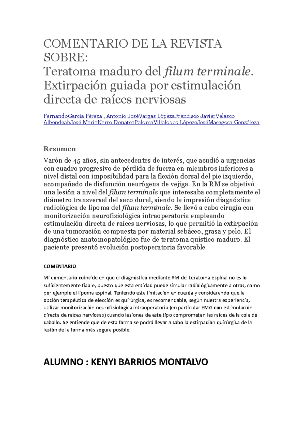 Comentario DE LA Revista - COMENTARIO DE LA REVISTA SOBRE: Teratoma maduro del filum terminale ...