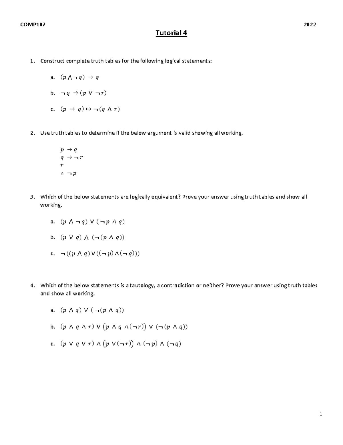 Tutorial 4 - COMP107 2022 1 Tutorial 4 Construct complete truth tables for the following logical ...