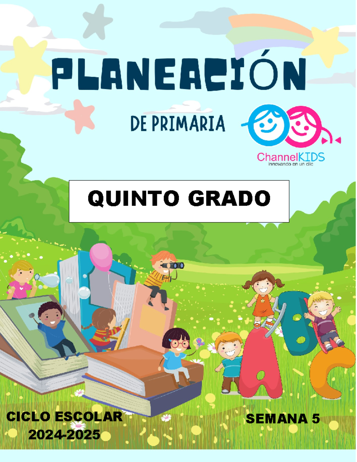 Semana 5 Quinto Primaria - QUINTO GRADO CICLO ESCOLAR 2024- SEMANA 5 ...
