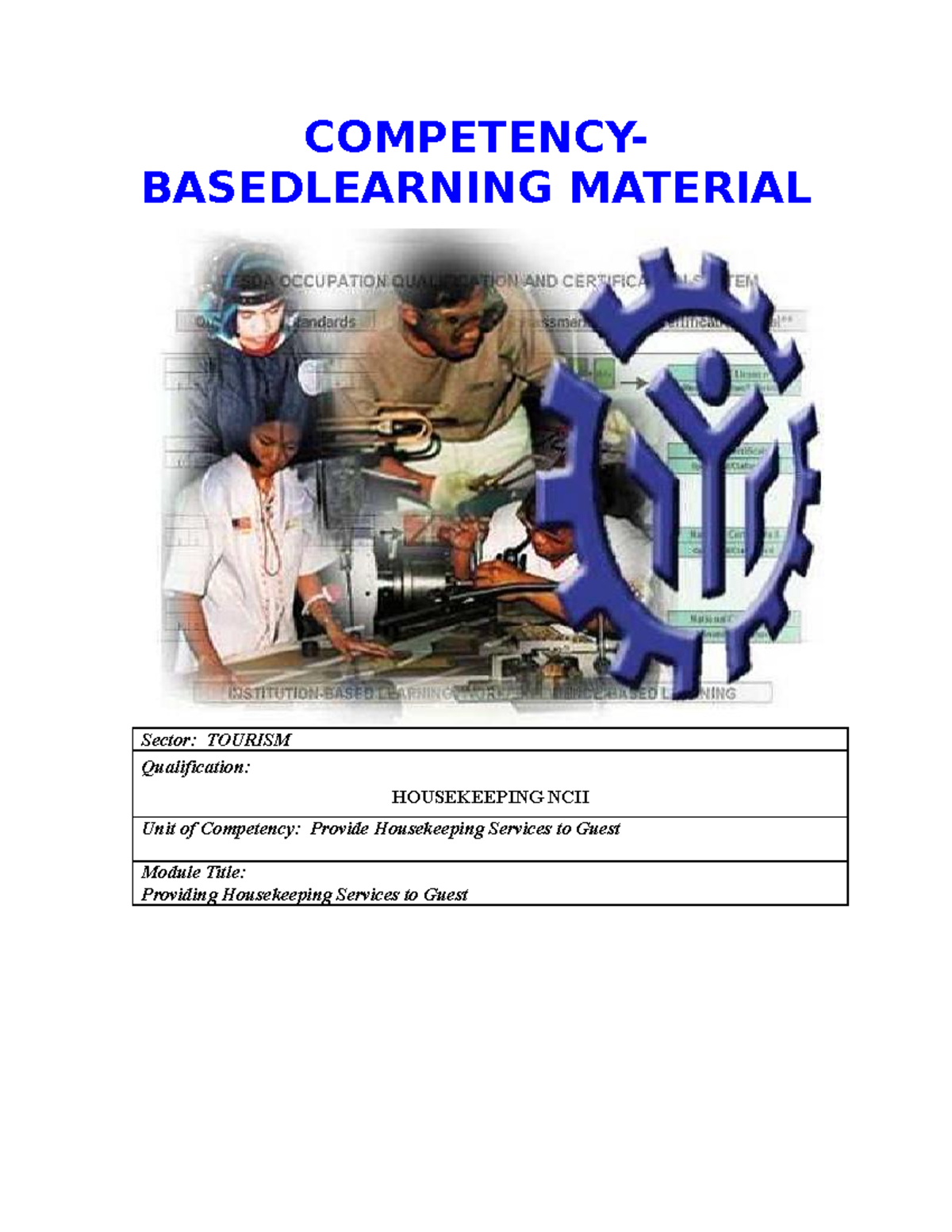 CBLM Housekeeping - COMPETENCY- BASEDLEARNING MATERIAL Sector: TOURISM Qualification ...