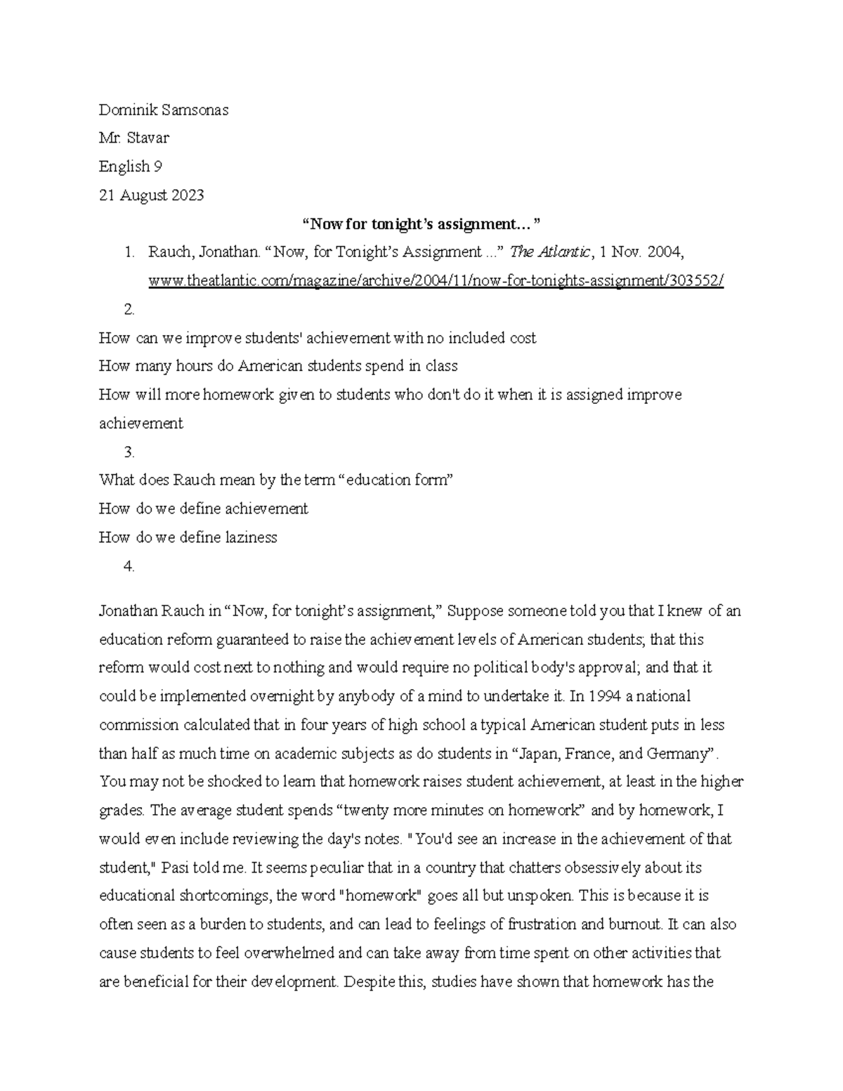 Great - yes - Dominik Samsonas Mr. Stavar English 9 21 August 2023 “Now ...