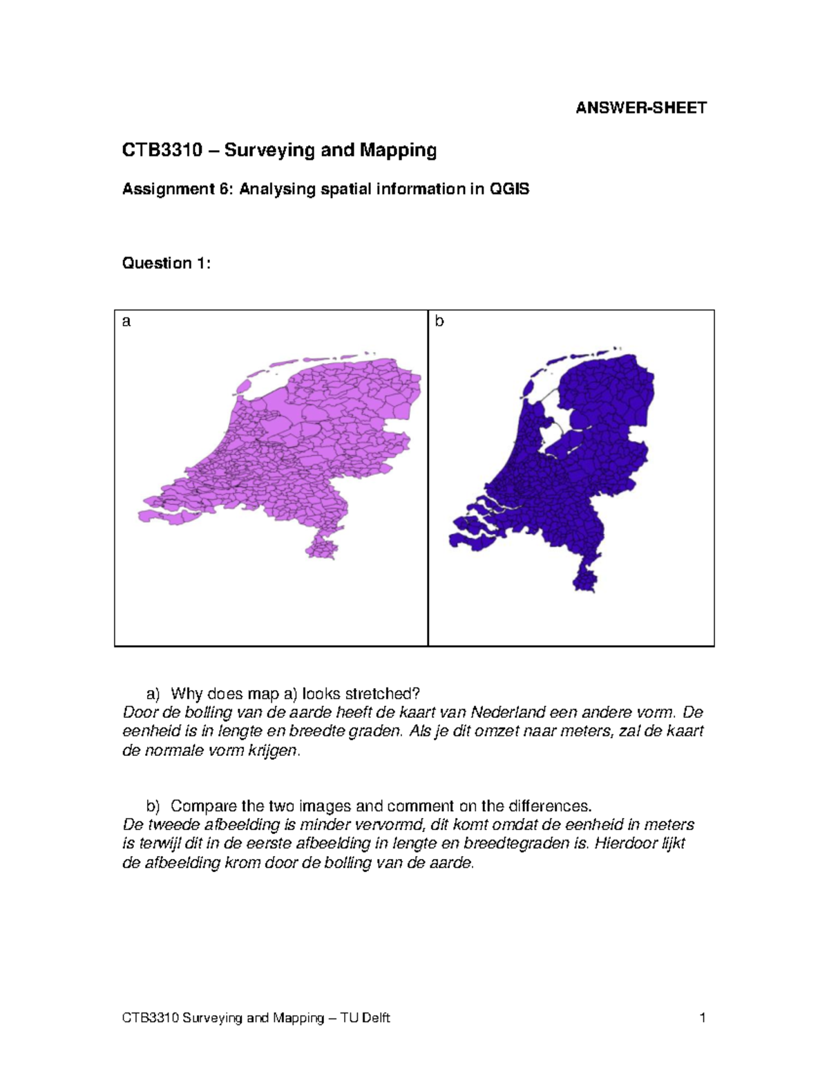 Assignment 6 final - ANSWER-SHEET CTB3310 – Surveying and Mapping Assignment 6: Analysing ...