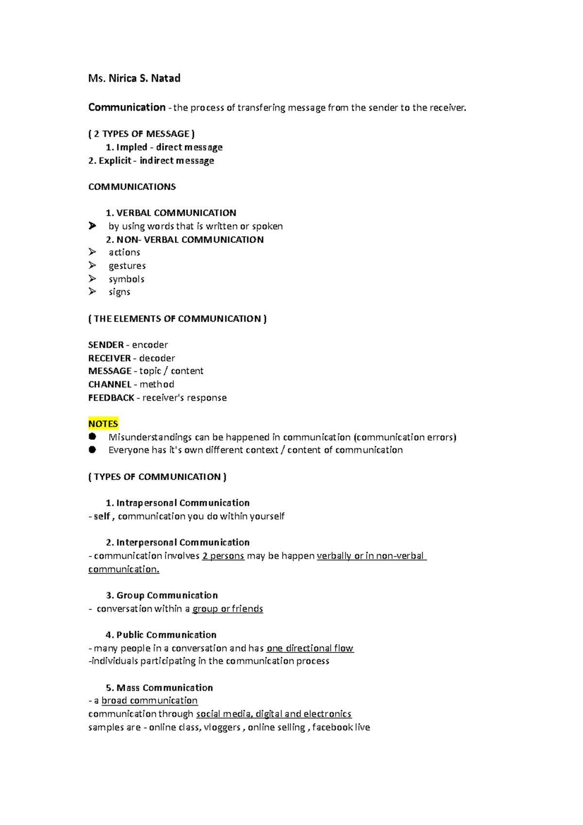 Purposive Communication - Ms. Nirica S. Natad Communication - the process of transfering message ...