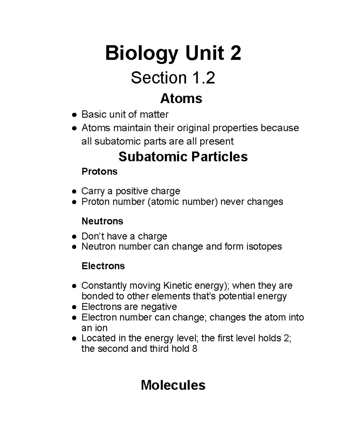 Biology Unit 2 - Atoms Basic unit of matter Atoms maintain their ...
