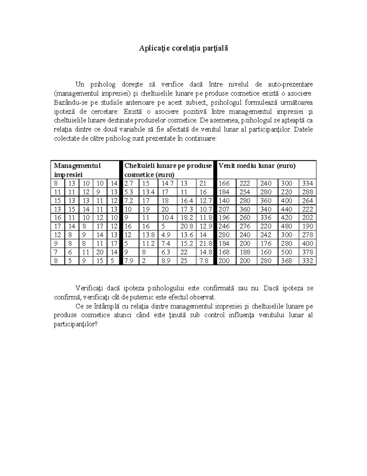 Corelatia partiala - exercises - Aplicaţie corelaţia parţială Un ...