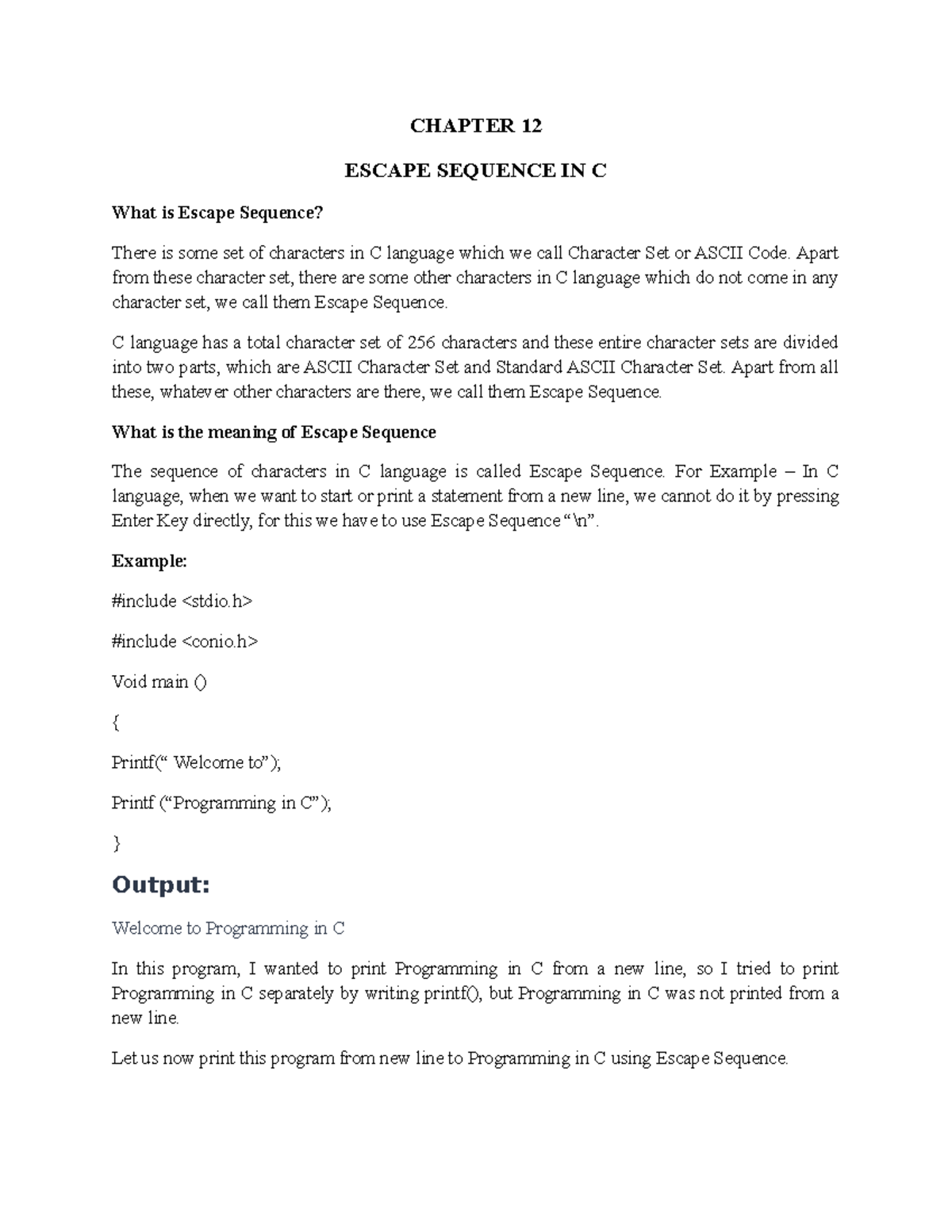 Chapter 12 Escape Sequence IN C - CHAPTER 12 ESCAPE SEQUENCE IN C What is Escape Sequence? There ...