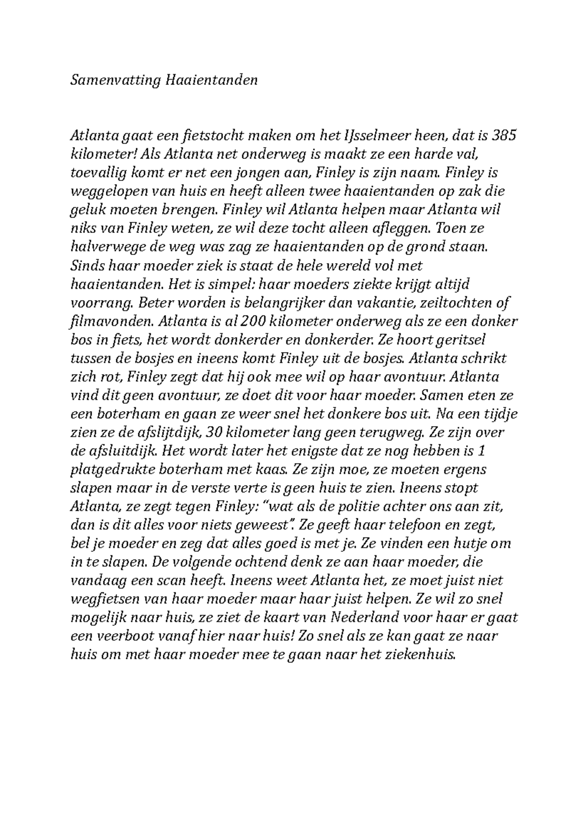 Samenvatting Haaientanden - Samenvatting Haaientanden Atlanta gaat een ...