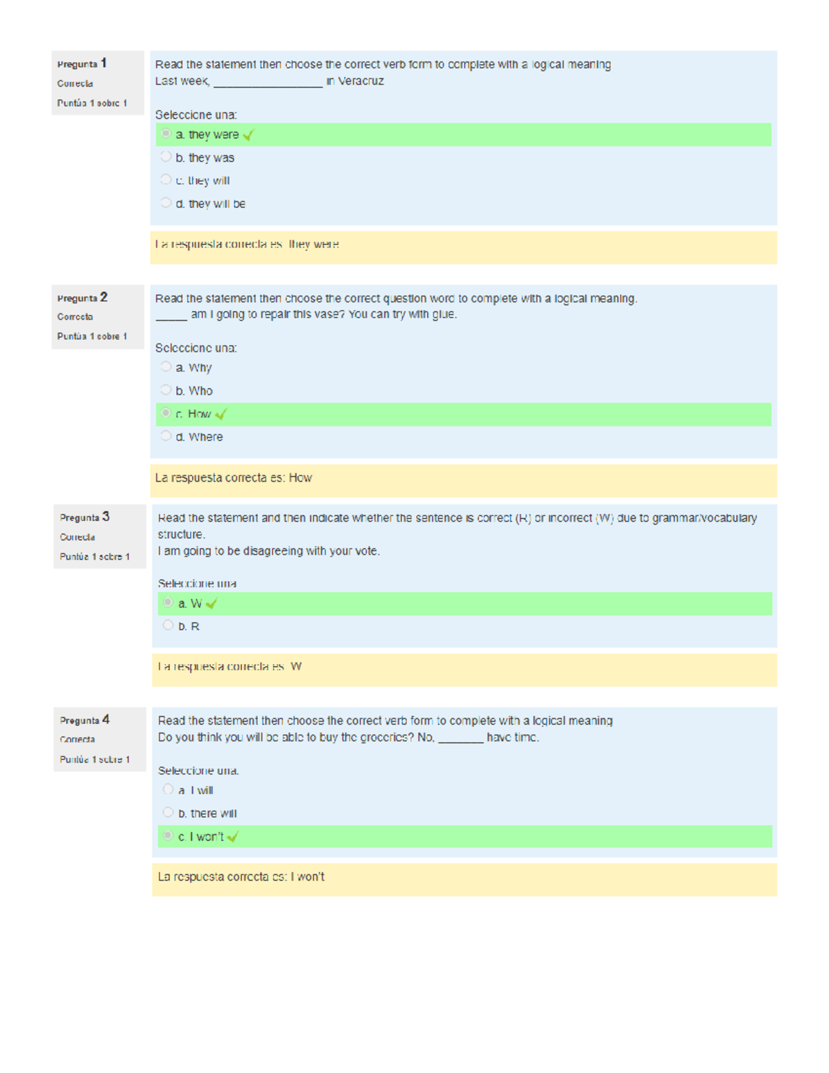 Assignment 1 Questionnaire U1 - Pregunta 1 Read the statement then choose the correct verb form ...