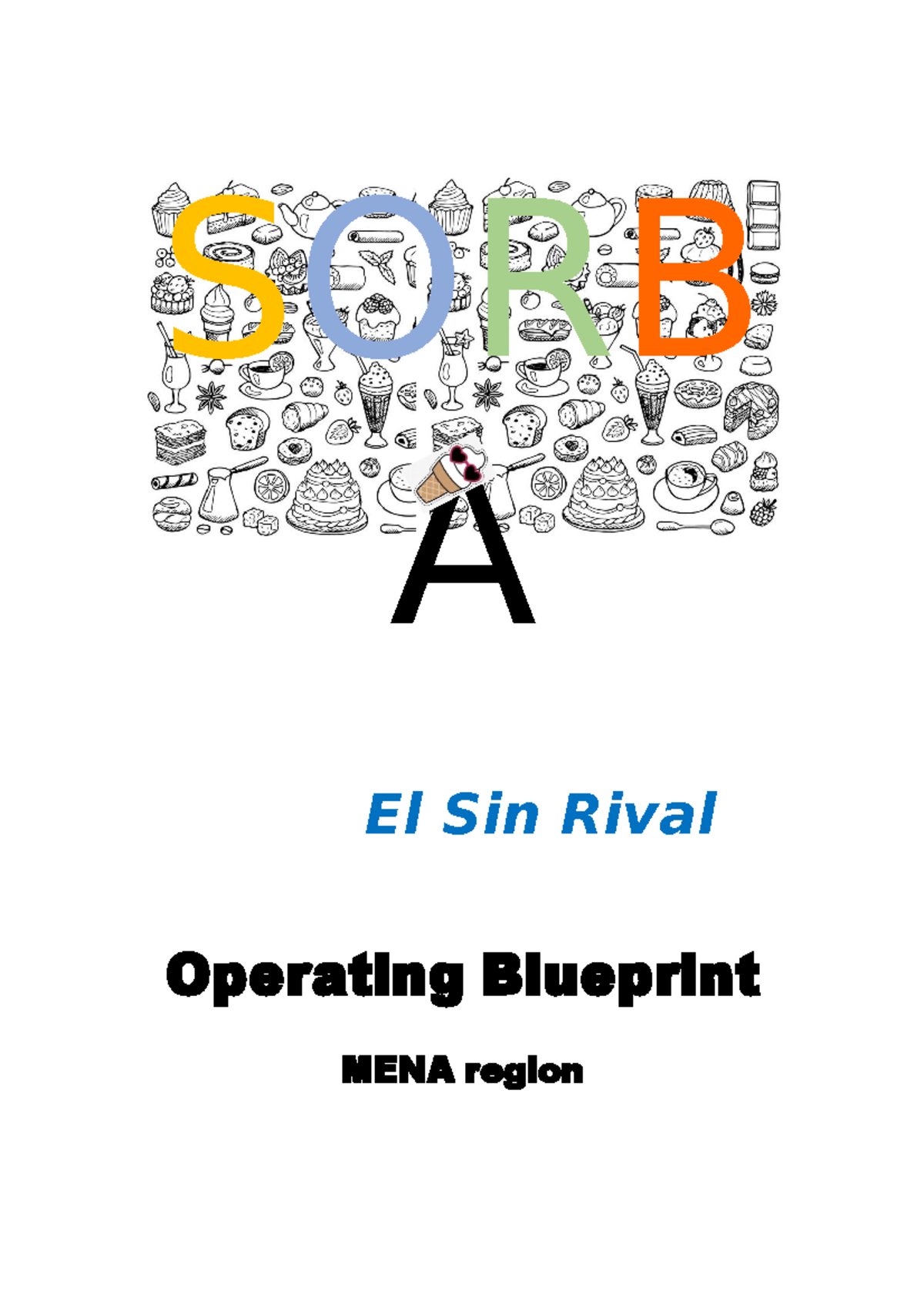 A2 case study - SORB A El Sin Rival Operating Blueprint MENA region 1 ...