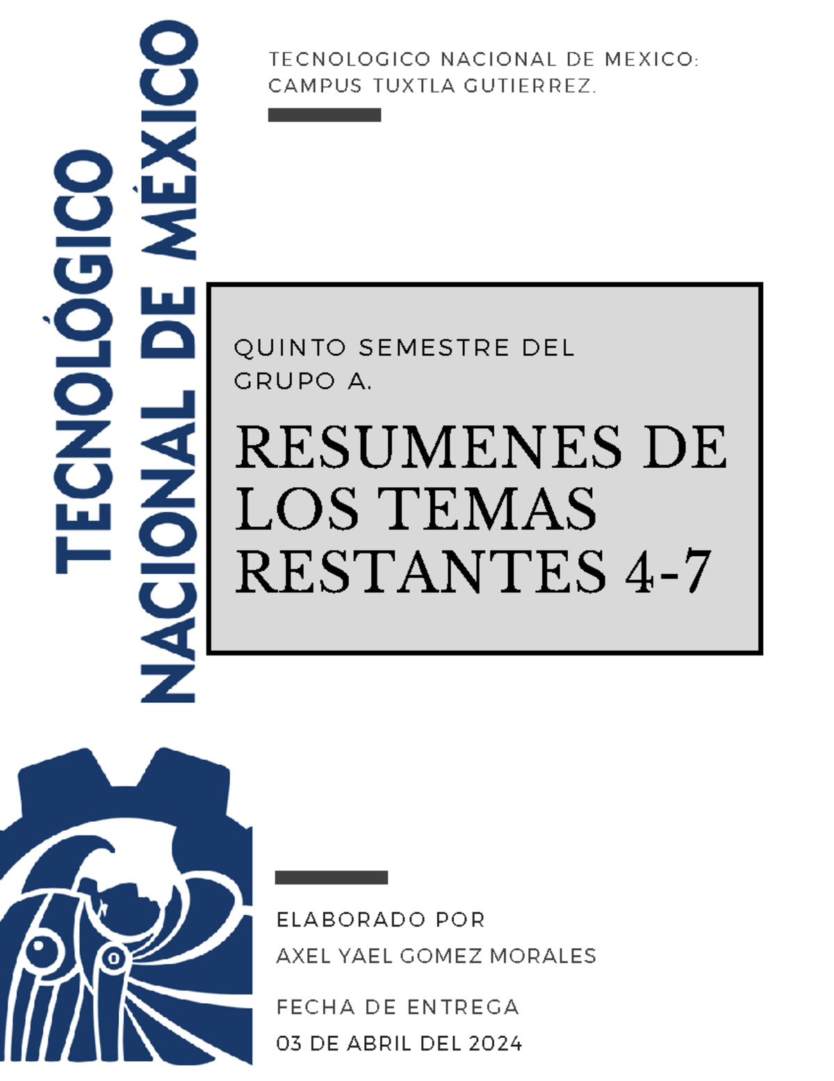 ACT3 U3 Gomez Axel - T E C N O L O G I C O N A C I O N A L D E M E X I C O : C A M P U S T U X T ...