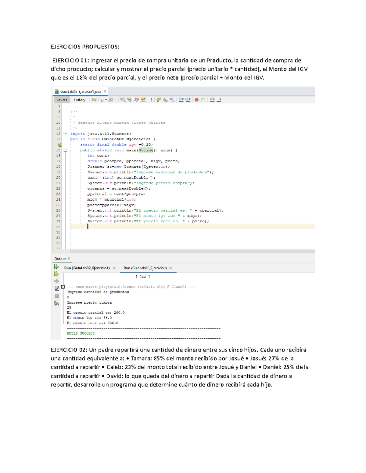 Ejercicios Propuestos - EJERCICIOS PROPUESTOS: EJERCICIO 01: Ingresar el precio de compra ...