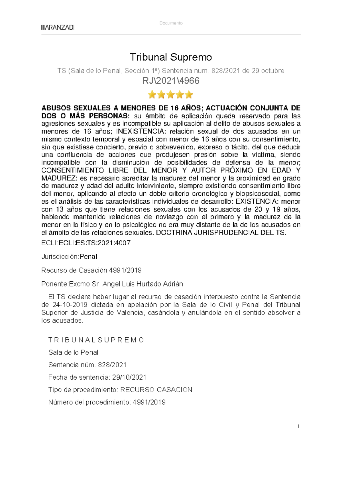 Jur TS (Sala de lo Penal, Seccion 1a) Sentencia num. 828-2021 de 29 octubre RJ 2021 4966 ...