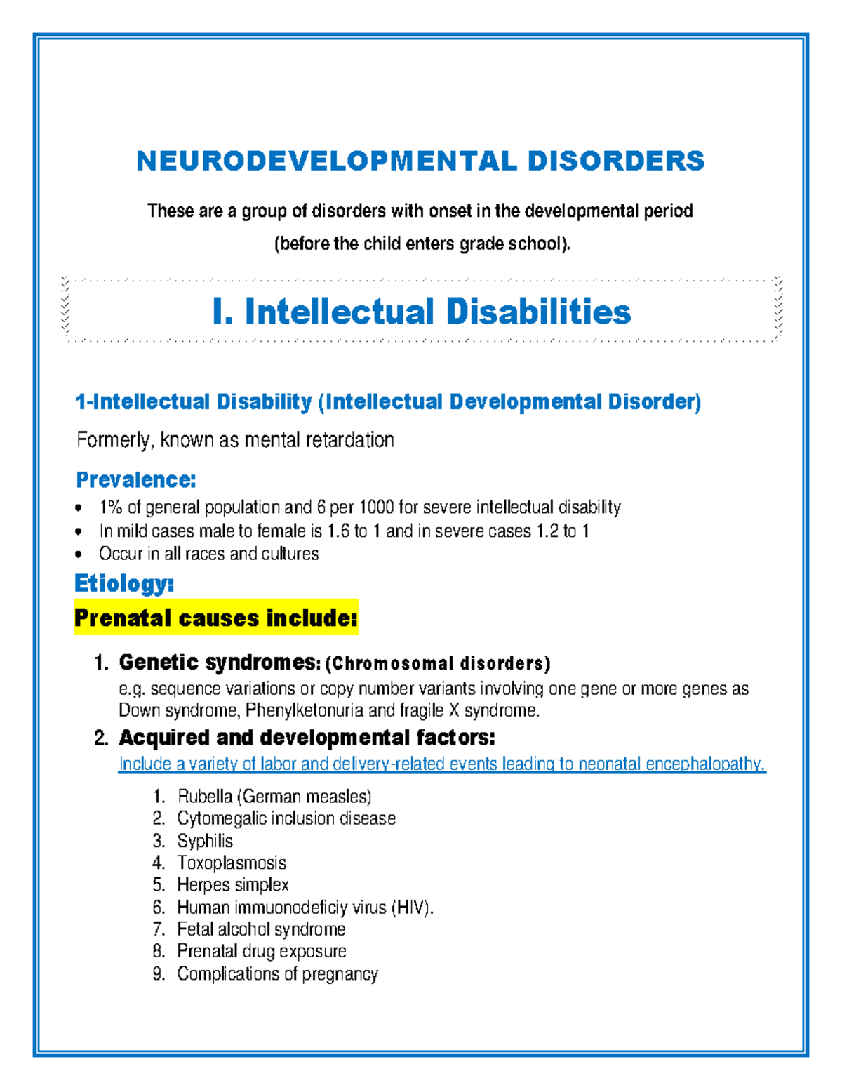 9 NDD.Intellectual Disabilities - NEURODEVELOPMENTAL DISORDERS These are a group of disorders ...