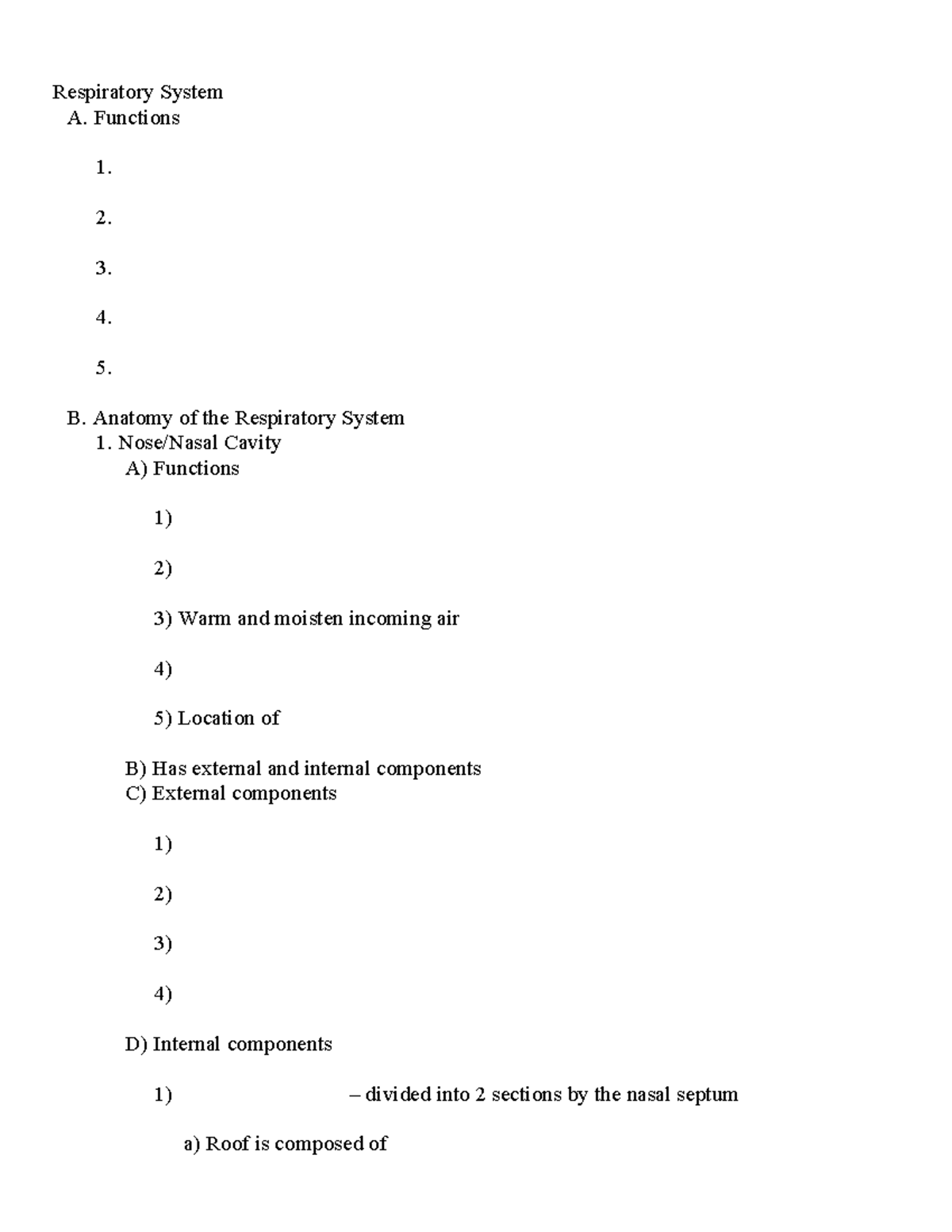 Respiratory System Outline - Respiratory System A. Functions 1. 2. 3. 4 ...