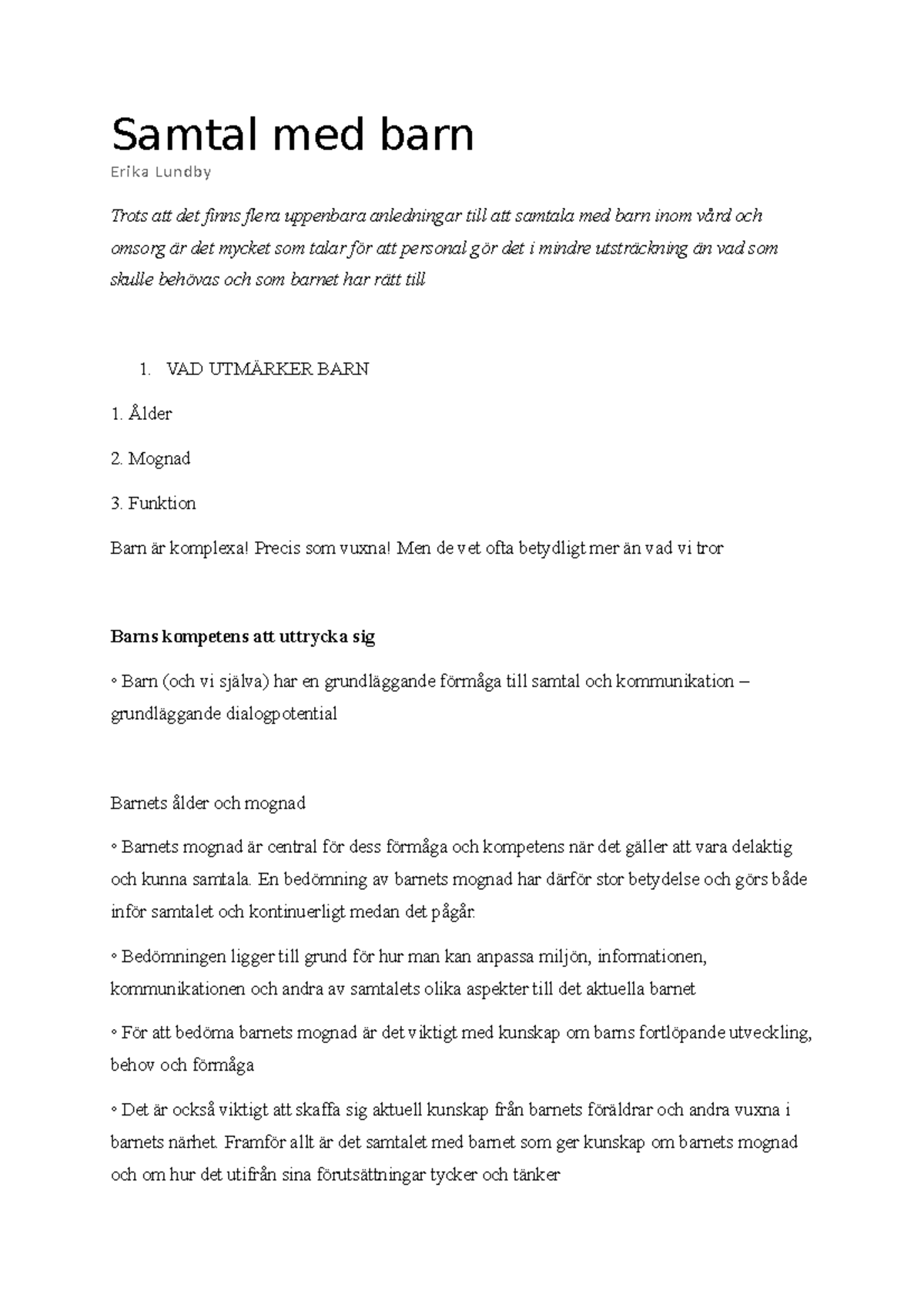 Samtal med barn Erika Lundby - VAD UTMÄRKER BARN 1. Ålder 2. Mognad 3 ...