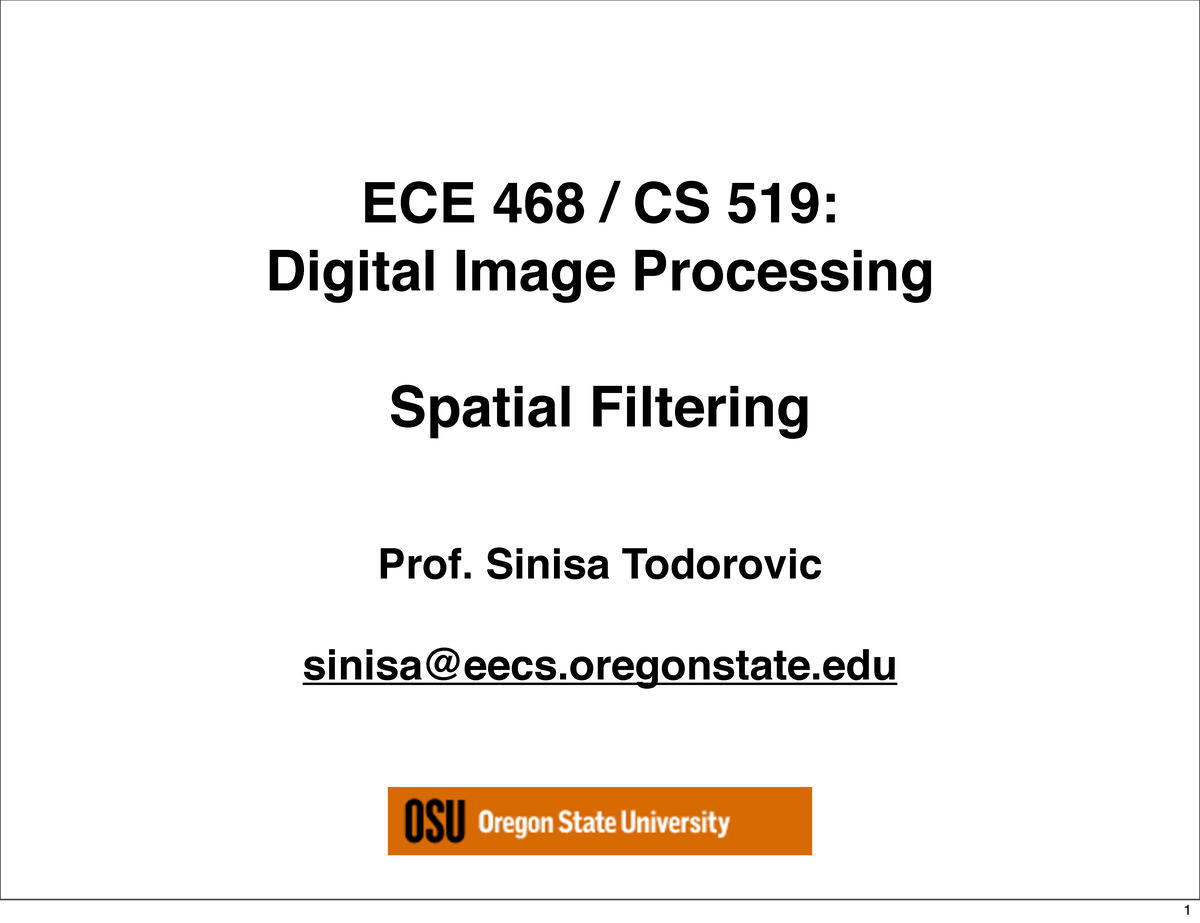 ECE468 5 Digital Image Processing - ECE 468 CS 519: Digital Image Processing Spatial Filtering ...