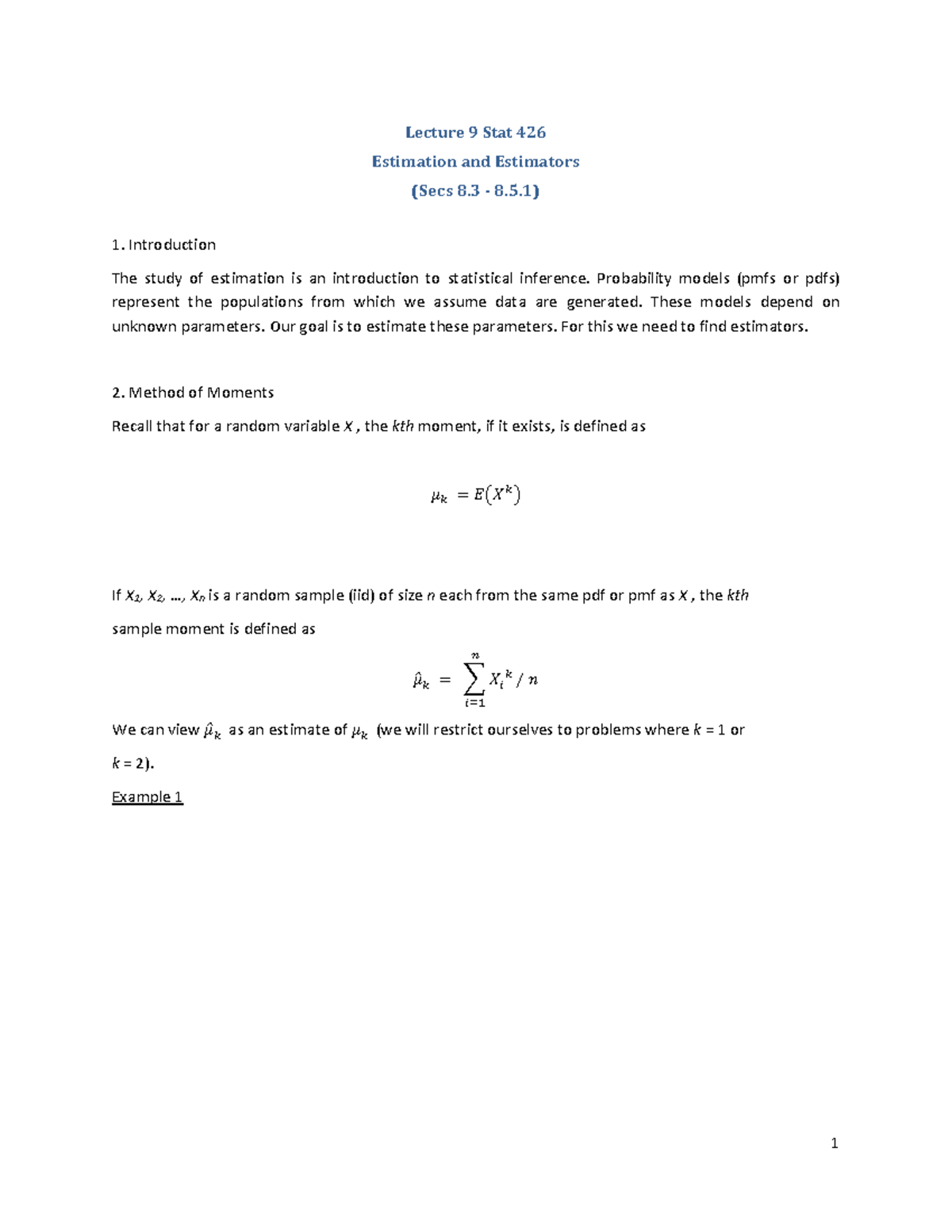Lecture 9 - Lecture 9 Stat 426 Estimation and Estimators (Secs 8 - 8.5) Introduction The study ...