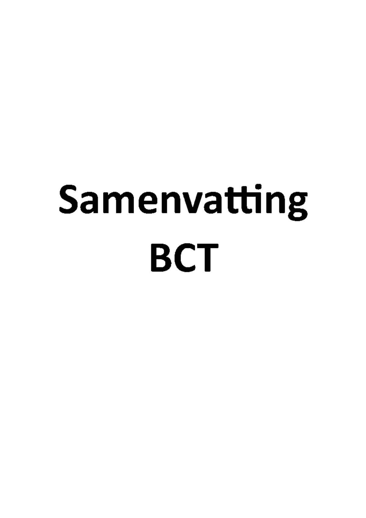 Samenvatting BCT - Samenvatting BCT Inhoud Atoomopbouw en - Studeersnel