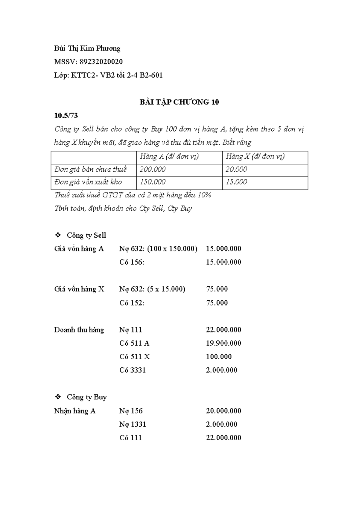 Kttc2- BT chương 10 - Bùi Thị Kim Phương MSSV: 89232020020 Lớp: KTTC2- VB2 tối 2-4 B2- BÀI TẬP ...